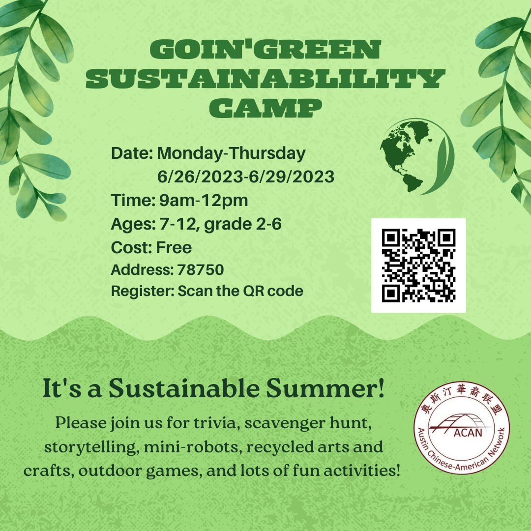 Goin’Green Sustainability Camp - Austin Chinese-American Network